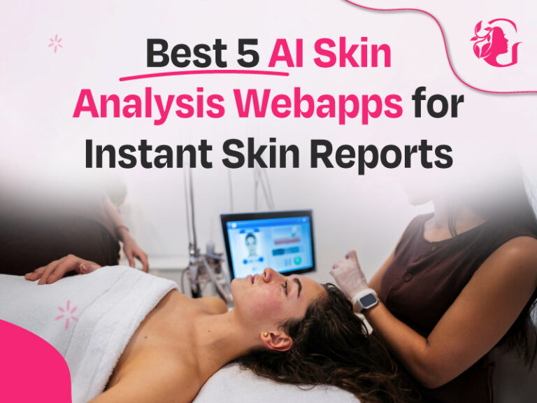 Best 5 AI Skin Analysis Webapps for Instant Skin Reports